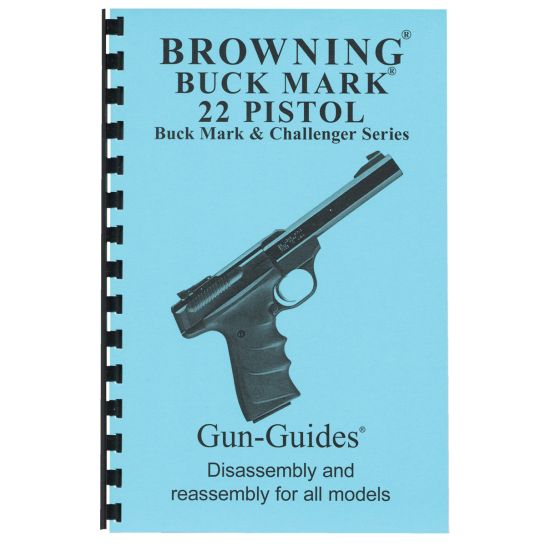 Gun-Guides Browning Buckmark Disassembly and Reassembly Guide ...